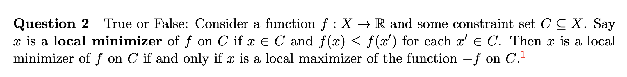 Solved Question 2 True or False: Consider a function f:X→R | Chegg.com