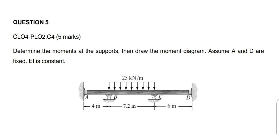Solved QUESTION 5 CLO4-PLO2:C4 (5 marks) Determine the | Chegg.com