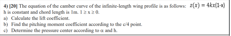 Solved 4) [20] The equation of the camber curve of the | Chegg.com