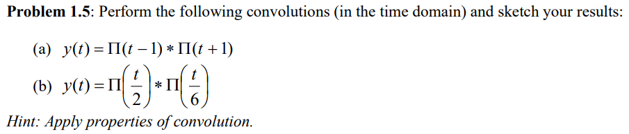 Solved Problem 1.5: Perform the following convolutions (in | Chegg.com