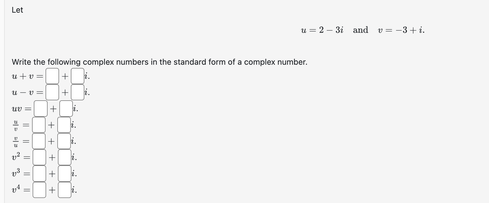 Solved u=2−3i and v=−3+i Write the following complex numbers | Chegg.com