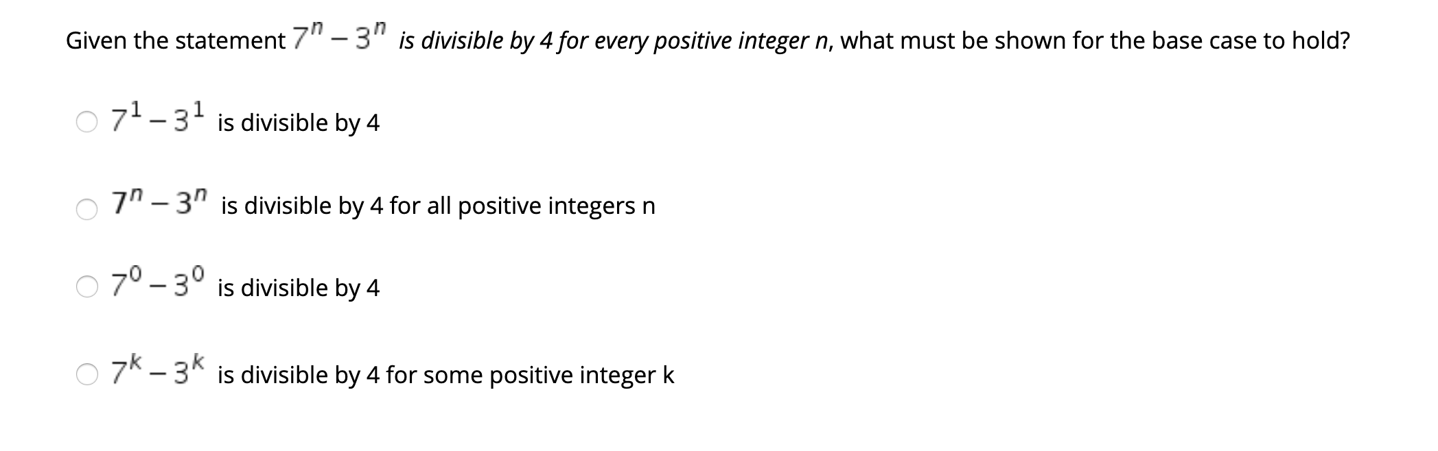 Solved Given the statement 7" – 3" is divisible by 4 for | Chegg.com