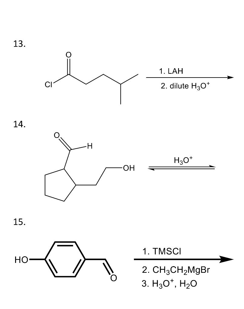 Solved Given the following reactants and reagents, write the | Chegg.com