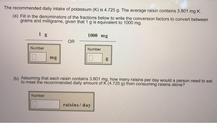 Solved The recommended daily intake of potassium (K) is | Chegg.com