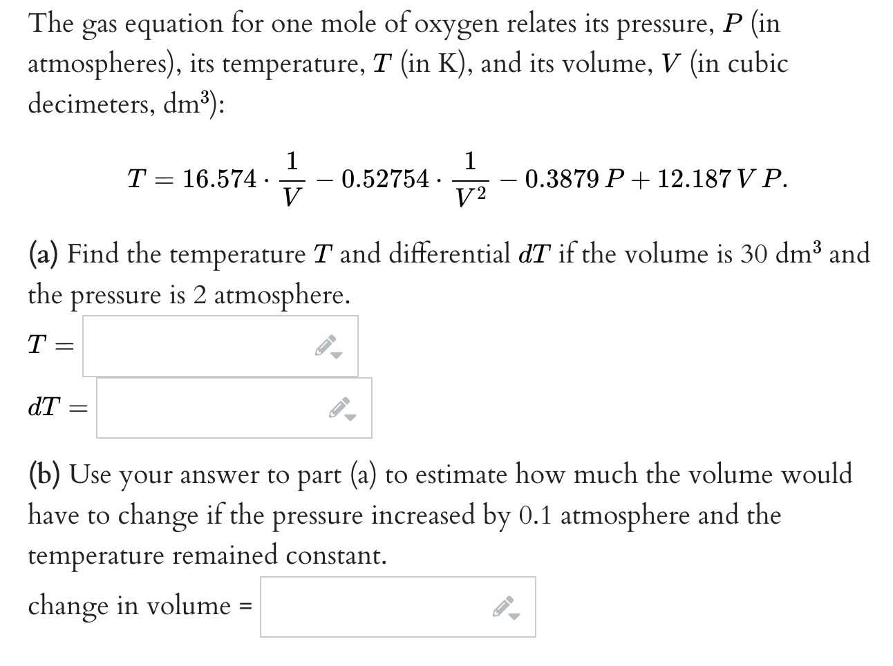 Solved The gas equation for one mole of oxygen relates its | Chegg.com