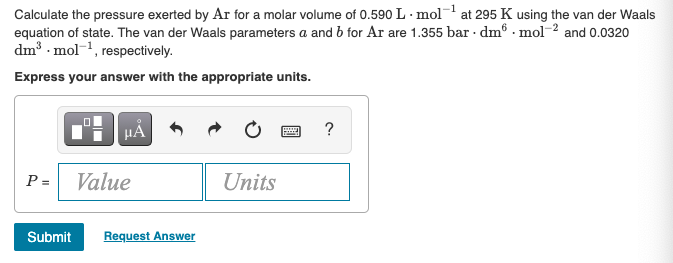 Solved Calculate the pressure exerted by Ar for a molar | Chegg.com