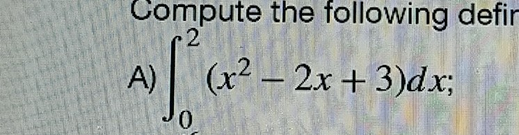 Solved Compute the following definite integrals: Compute | Chegg.com