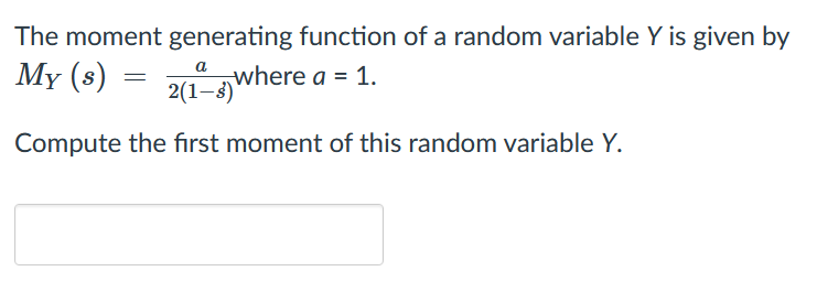 Solved The moment generating function of a random variable Y | Chegg.com