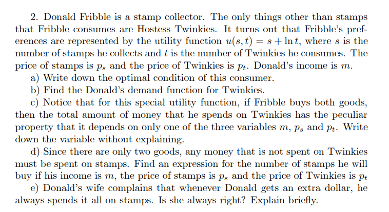Solved 2. Donald Fribble is a stamp collector. The only | Chegg.com