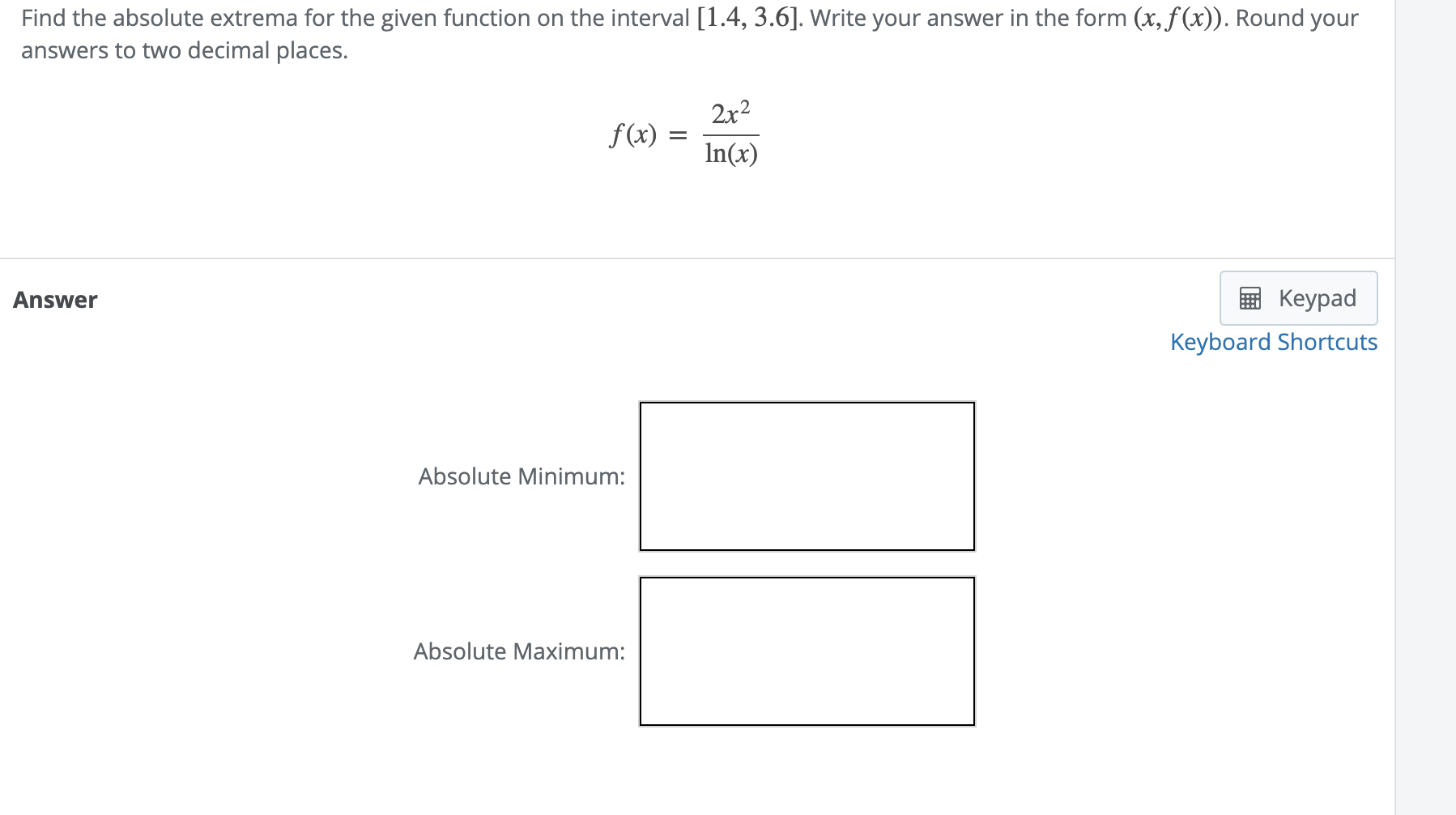 Solved Find the absolute extrema for the given function on | Chegg.com