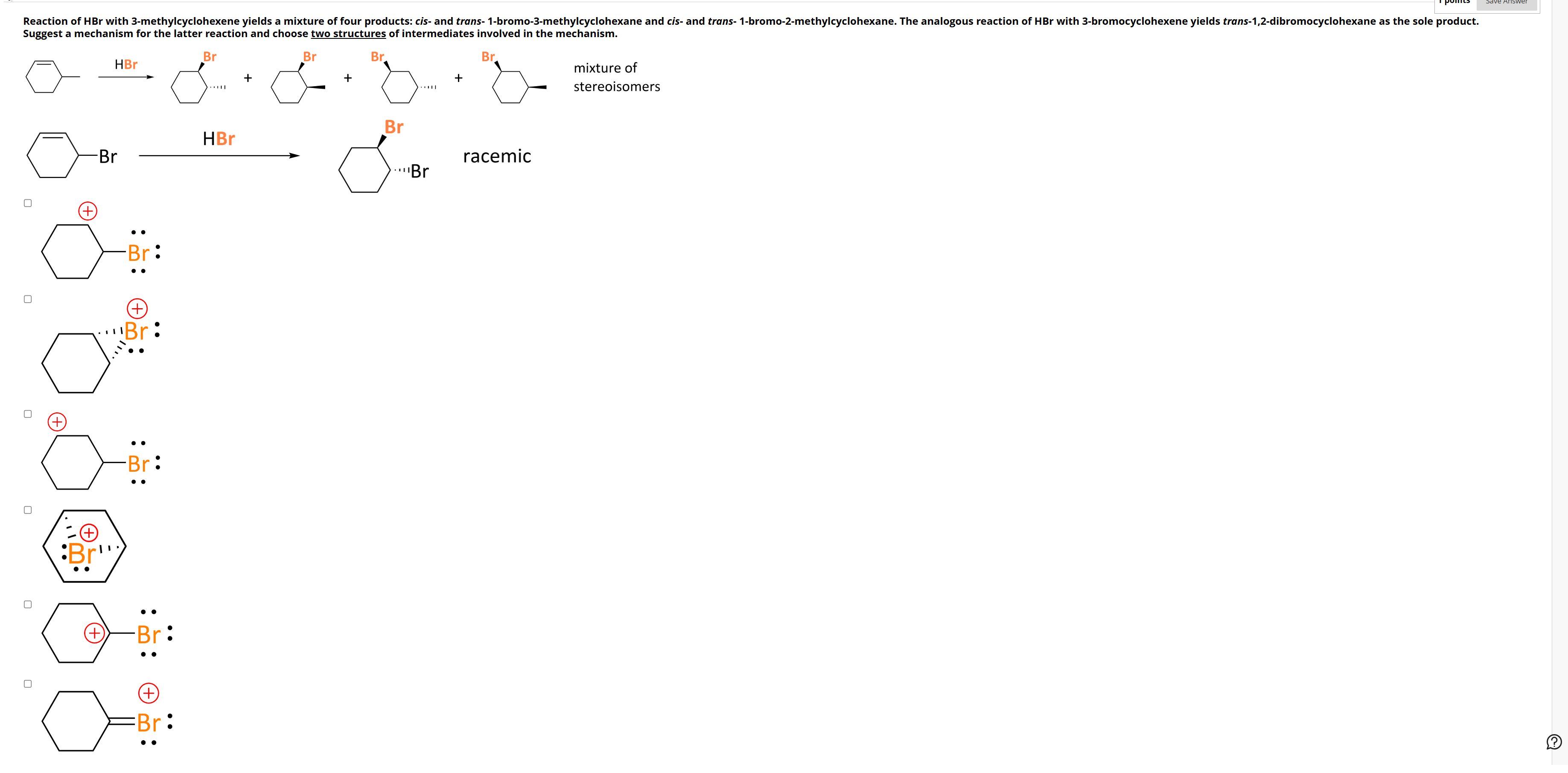Solved Reaction of HBr ﻿with 3-methylcyclohexene yields a | Chegg.com