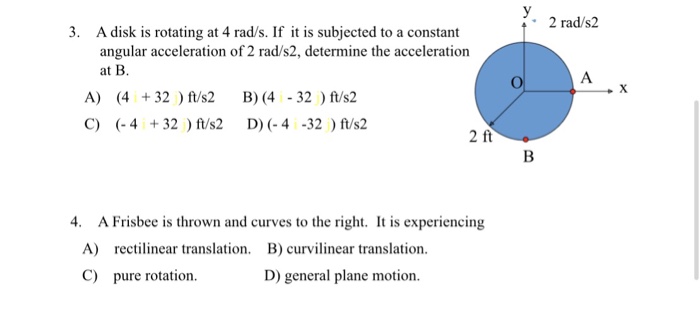 Solved 2 rad/s2 3. A disk is rotating at 4 rad/s. If it is | Chegg.com