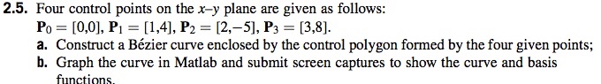 Solved 2.5. Four control points on the x-y plane are given | Chegg.com