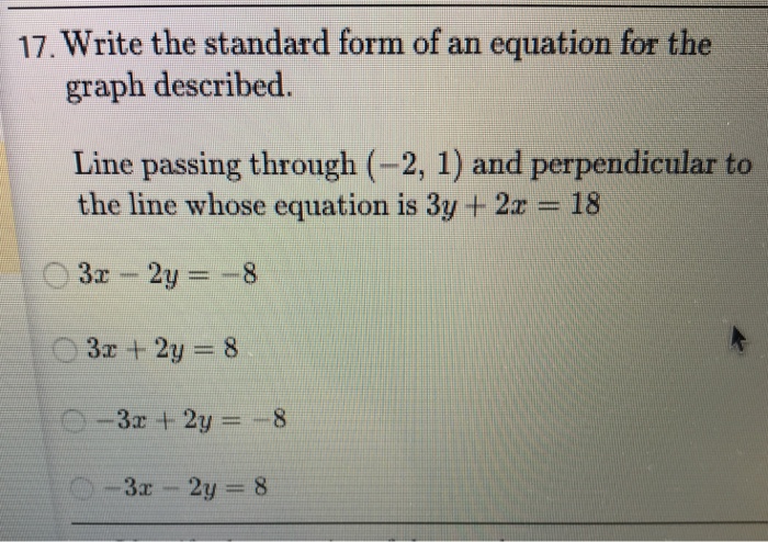Solved 17. Write the standard form of an equation for the | Chegg.com