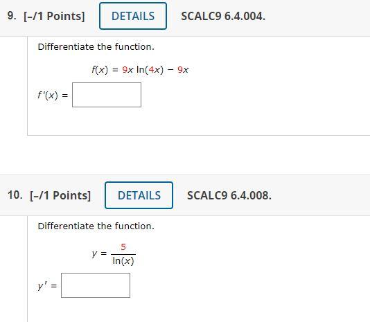 Solved 9. [-/1 Points) DETAILS SCALC9 6.4.004. Differentiate | Chegg.com Solved 9. [-/1 Points) DETAILS SCALC9 6.4.004. Differentiate | Chegg.com