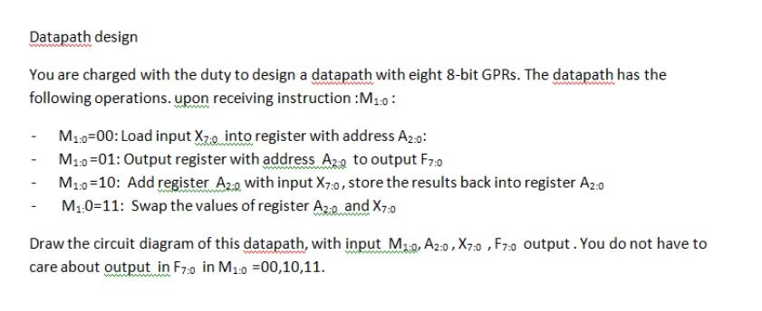 Datapath design You are charged with the duty to | Chegg.com