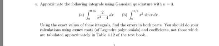 Solved 4. Approximate the following integrals using Gaussian | Chegg.com