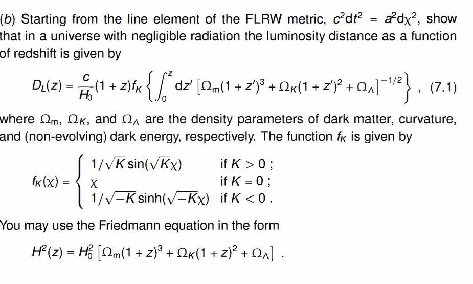 Solved = (b) Starting from the line element of the FLRW | Chegg.com