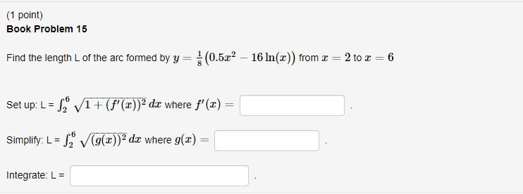 Solved Book Problem 15 Find the length L of the arc formed | Chegg.com