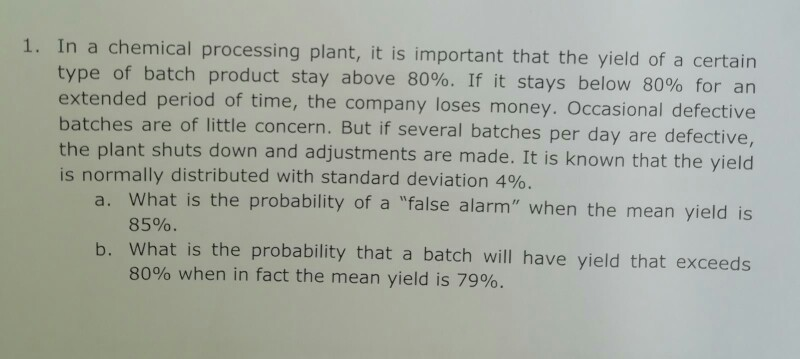Solved al processing plant, it is important that the yield | Chegg.com