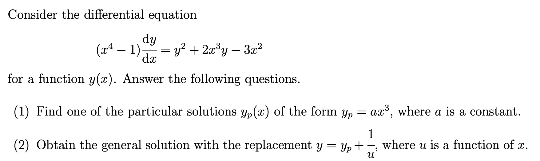 Solved Consider the differential equation (x4−1) | Chegg.com