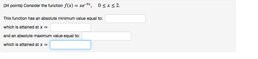 Solved (34 points) Consider the function f(x) = xe-9x, 0sxs | Chegg.com