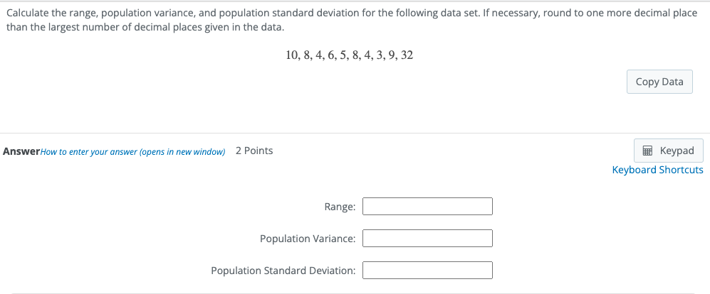 Solved Calculate the range, population variance, and | Chegg.com