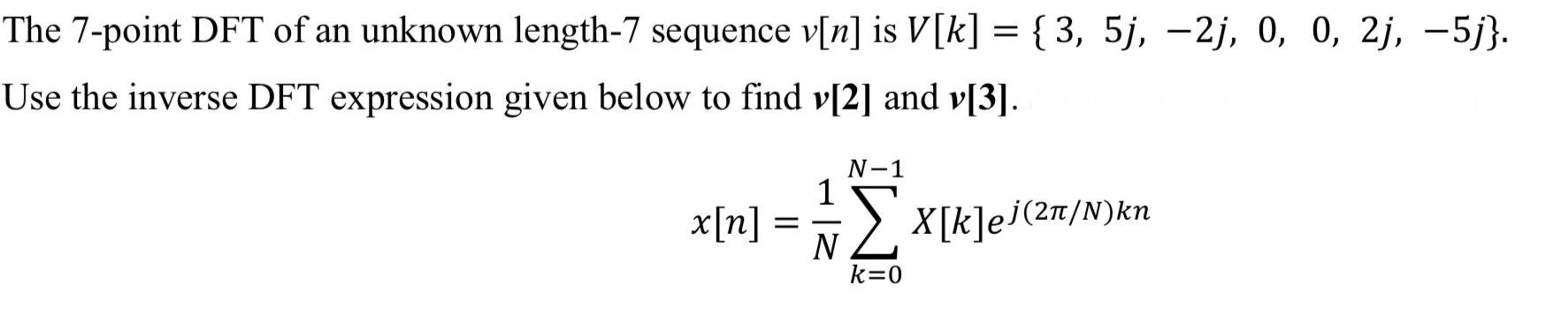 Solved The 7-point DFT of an unknown length-7 sequence v[n] | Chegg.com