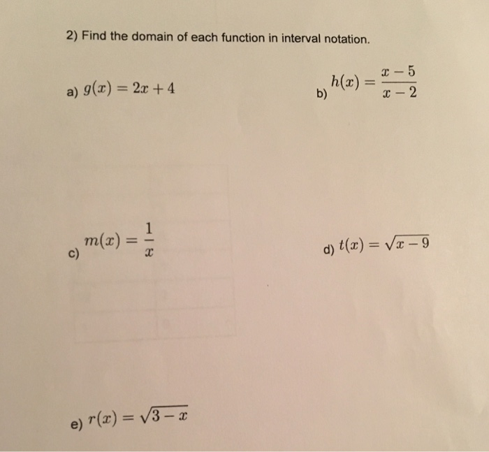 Solved 2) Find the domain of each function in interval | Chegg.com