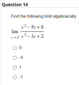 Solved Find the following limit algebraically | Chegg.com