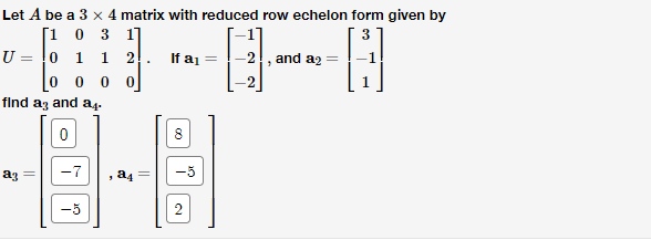 Solved Let A be a 3 x 4 matrix with reduced row echelon form | Chegg.com
