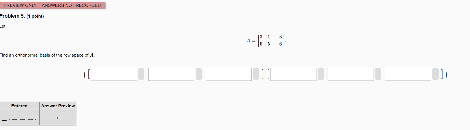 Solved A=⎣⎡3355−35−6−6⎦⎤ il | Chegg.com