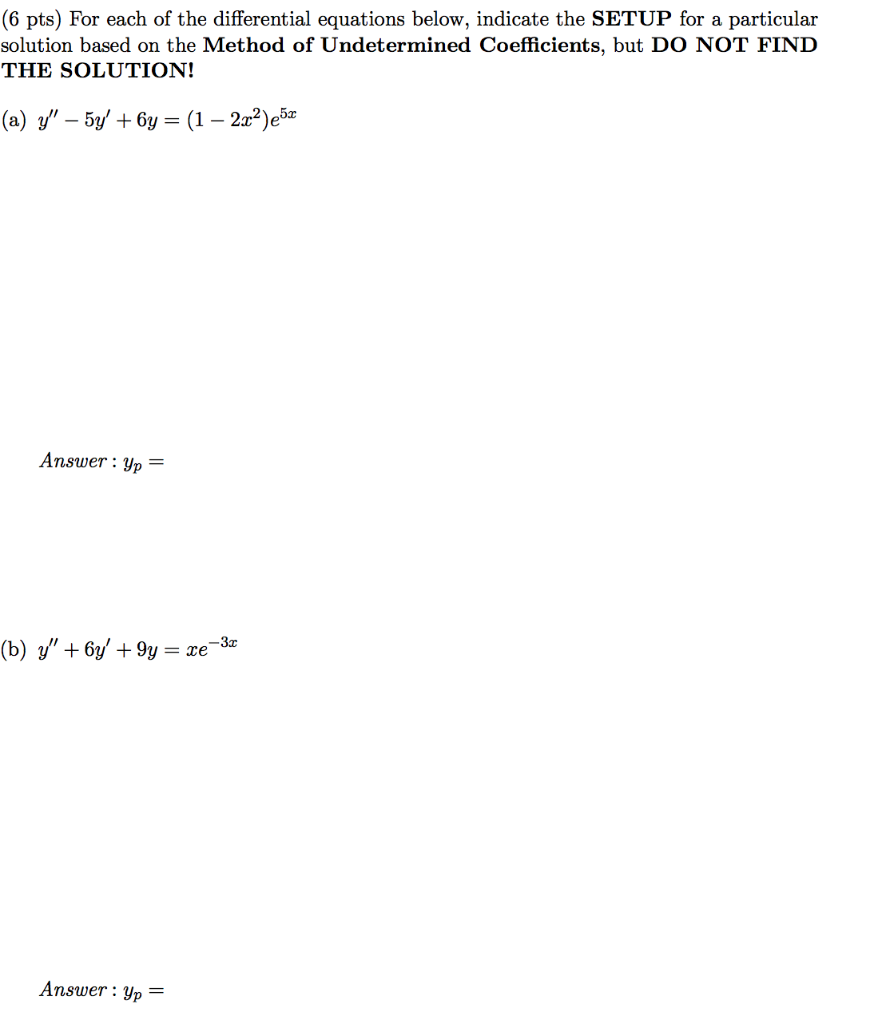 Solved (6 pts) For each of the differential equations below, | Chegg.com