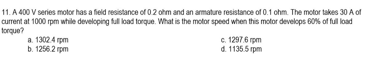 Solved 11. A 400 V series motor has a field resistance of | Chegg.com