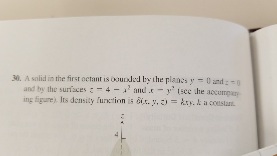 Solved 30. A solid in the first octant is bounded by the | Chegg.com