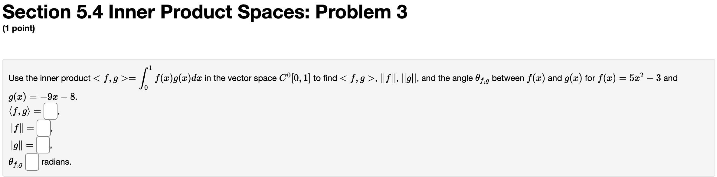 Solved Section 5.4 Inner Product Spaces: Problem 3 (1 point) | Chegg.com