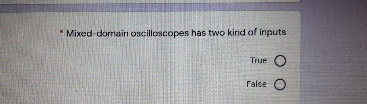 Solved * Mixed-domain oscilloscopes has two kind of inputs | Chegg.com