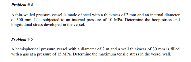 Solved A thin-walled pressure vessel is made of steel with a | Chegg.com