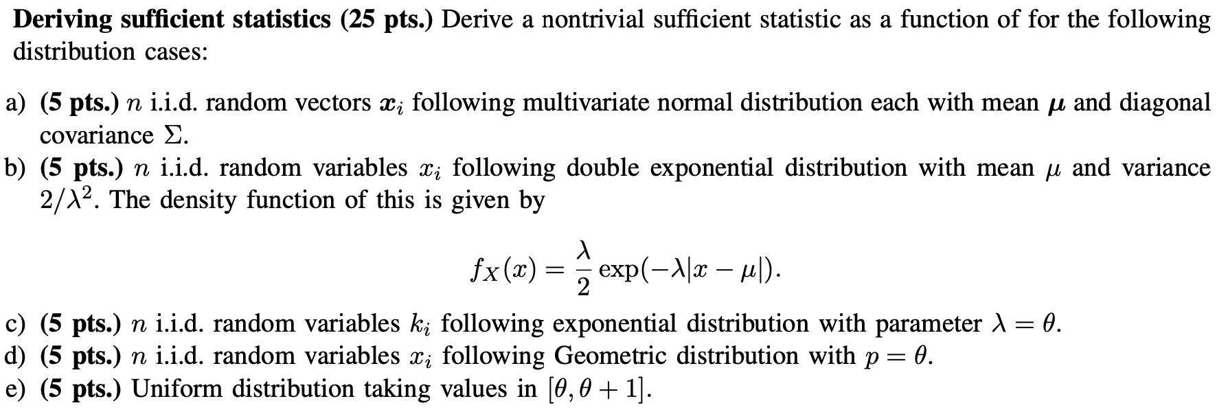 Solved Deriving sufficient statistics (25 pts.) Derive a | Chegg.com
