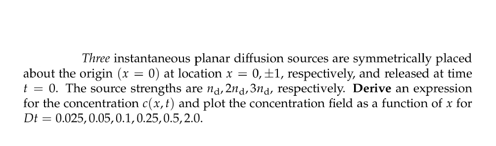 Three instantaneous planar diffusion sources are | Chegg.com