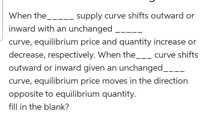 Solved When the _____ supply curve shifts outward or inward | Chegg.com