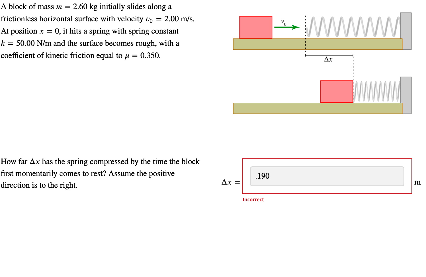 Solved A block of mass m=2.60 kg initially slides along a | Chegg.com