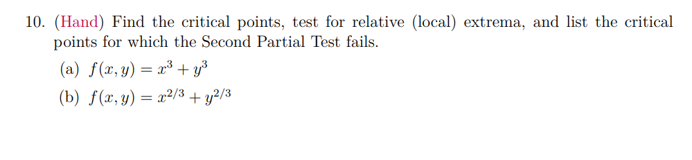 10. (Hand) Find the critical points, test for | Chegg.com