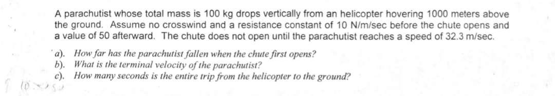 Solved A parachutist whose total mass is 100 kg drops | Chegg.com