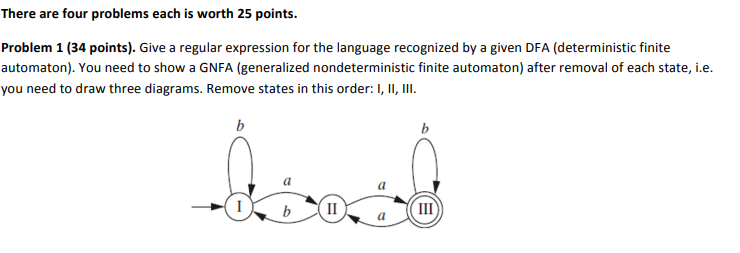 Solved There are four problems each is worth 25 points. | Chegg.com