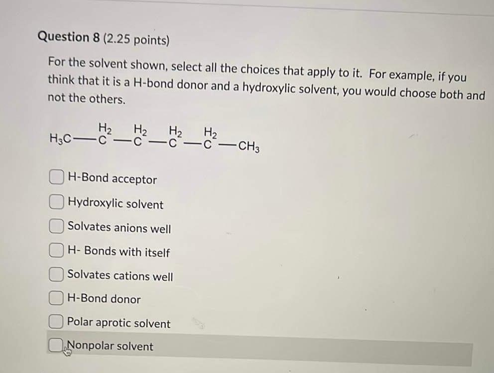 Solved For the solvent shown, select all the choices that | Chegg.com