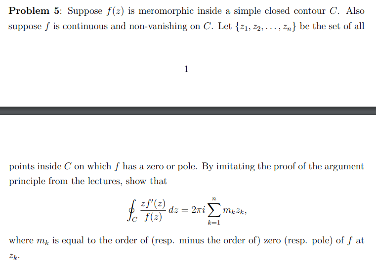 Solved Problem 5: Suppose f(z) is meromorphic inside a | Chegg.com
