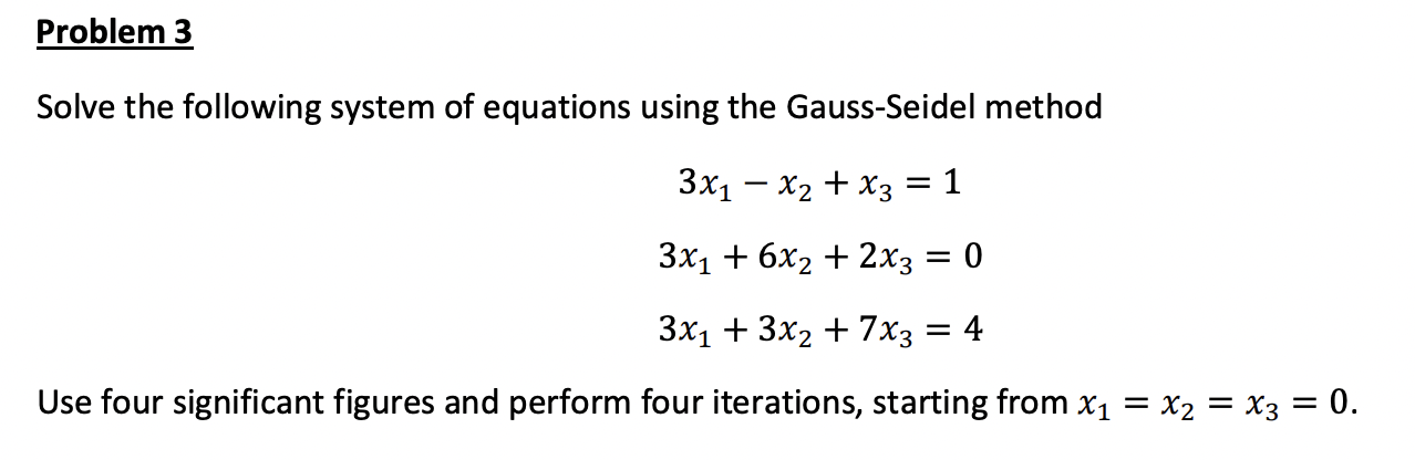 Solved Solve the following system of equations using the | Chegg.com