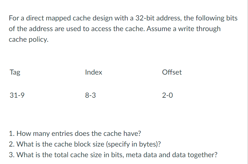 Solved For a direct mapped cache design with a 32-bit | Chegg.com