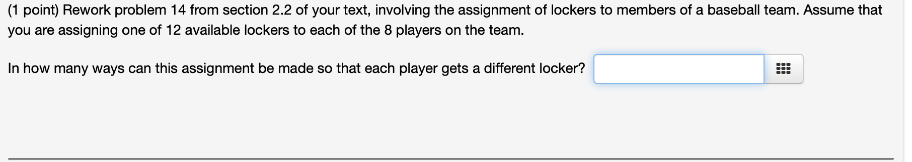 Solved (1 point) Rework problem 14 from section 2.2 of your | Chegg.com